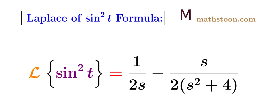 Laplace Transform of sin^2t | Laplace of sin square t - Mathstoon Laplace Transform of sin^2t | Laplace of sin square t - Mathstoon